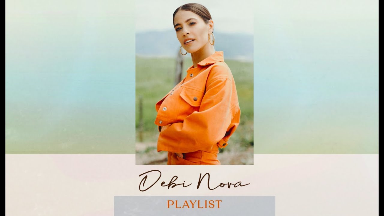 Debi Nova Playlist - YouTube