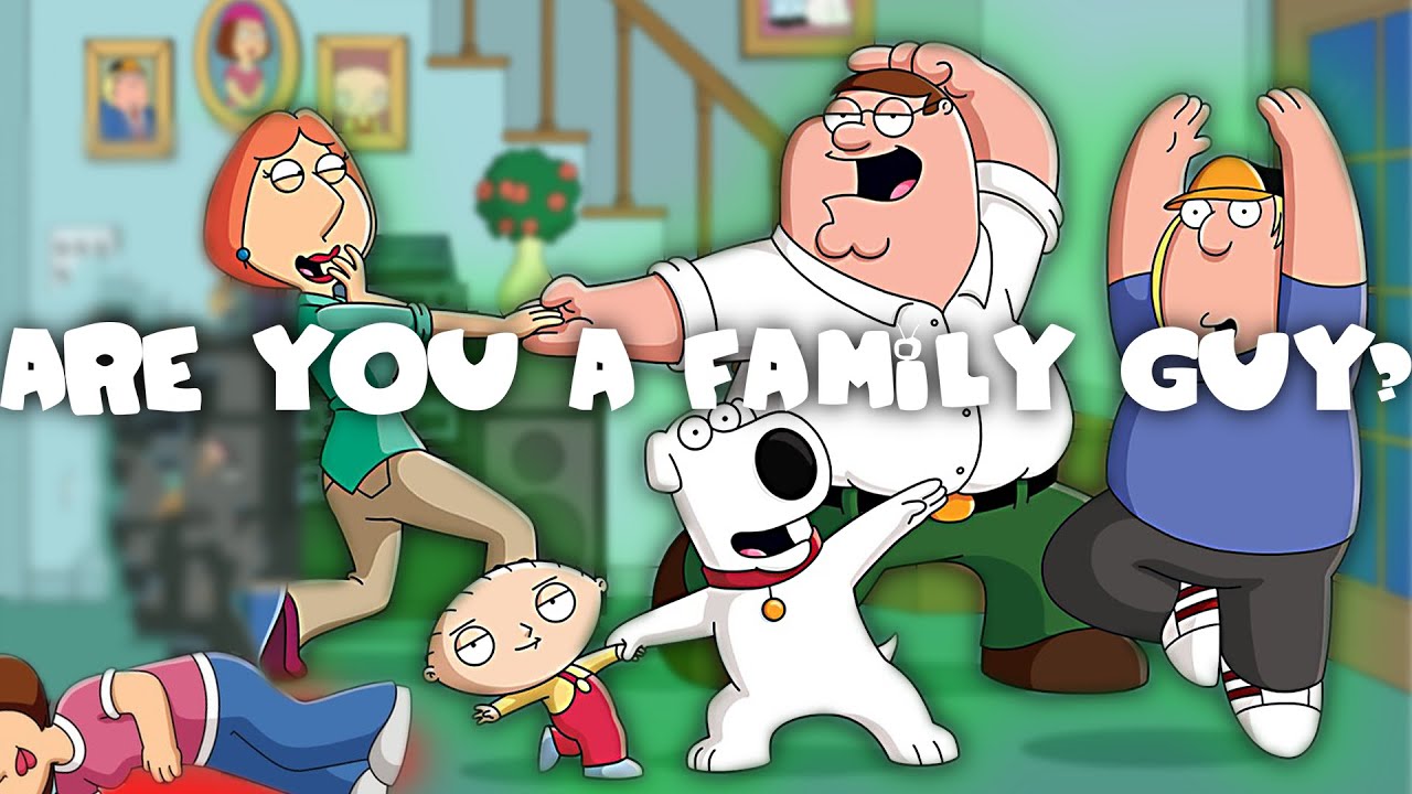 Are you a Family Guy? Ultimative Test - YouTube
