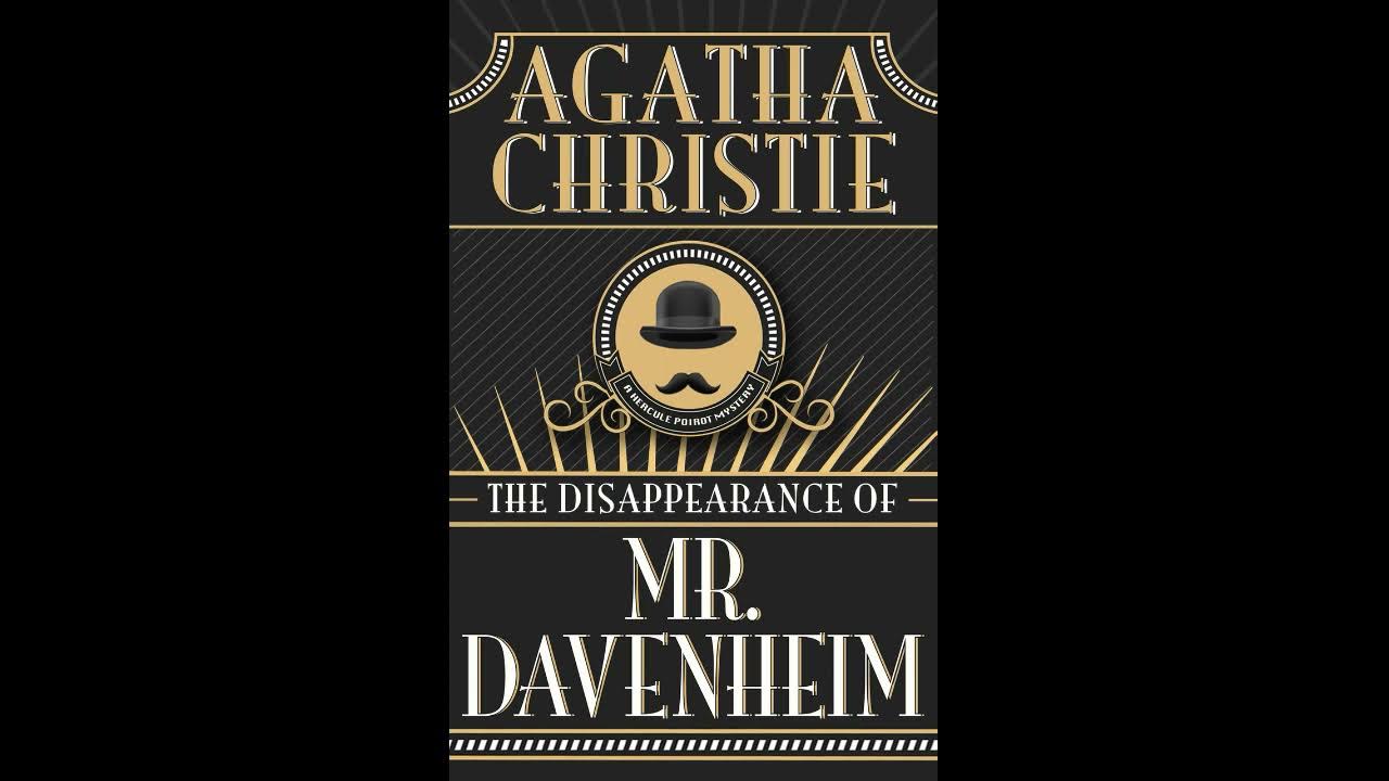 Audiobook The Disappearance of Mr Davenheim by Agatha Christie - YouTube