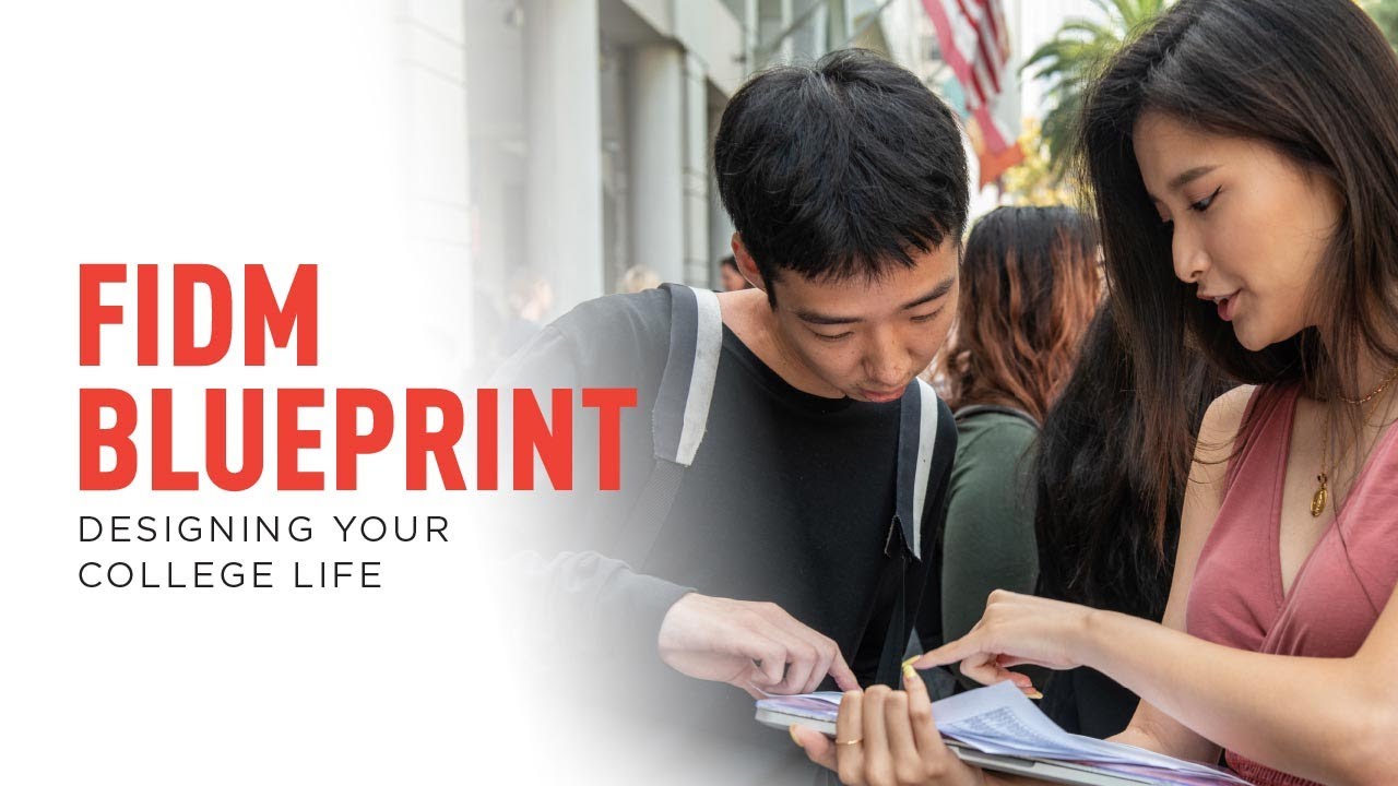 FIDM Blueprint: Designing Your College Life - YouTube