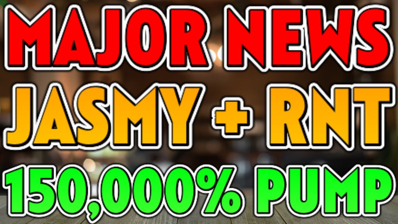 🚨MAJOR NEWS: JASMY AND RNT PARTNER! 150,000% PUMP CONFIRMED! - YouTube
