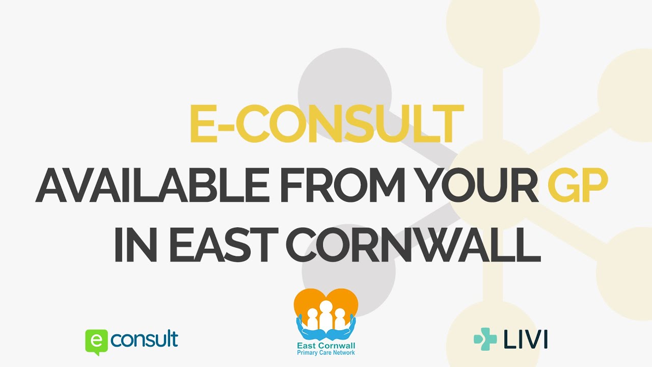 What is E Consult? & Why Should You Use It? East Cornwall Primary Care ...