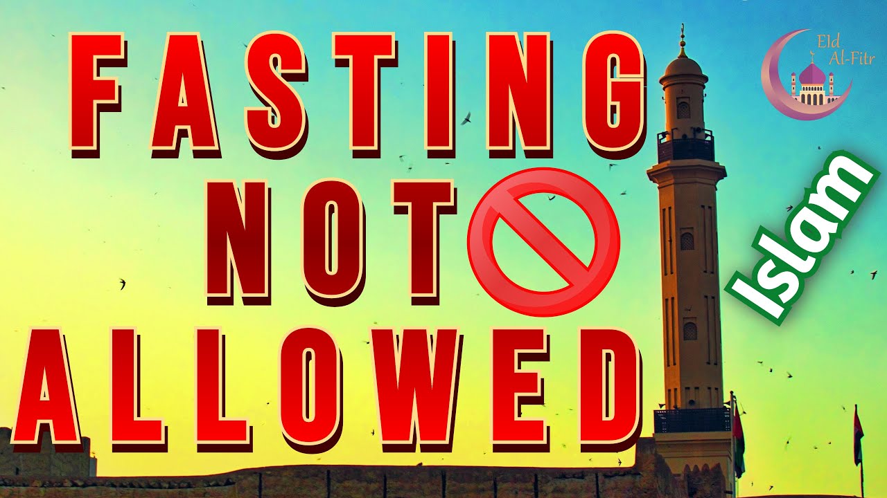 No fasting is permissible on these days !!! - YouTube