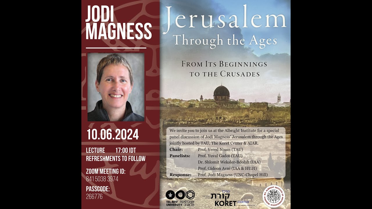 Book Launch - Jodi Magness - Jerusalem Through the Ages (Oxford) - June ...