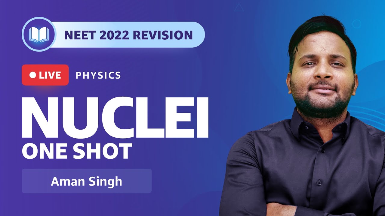 Nuclei | One Shot | Modern Physics | Physics | NEET 2022 Revision ...