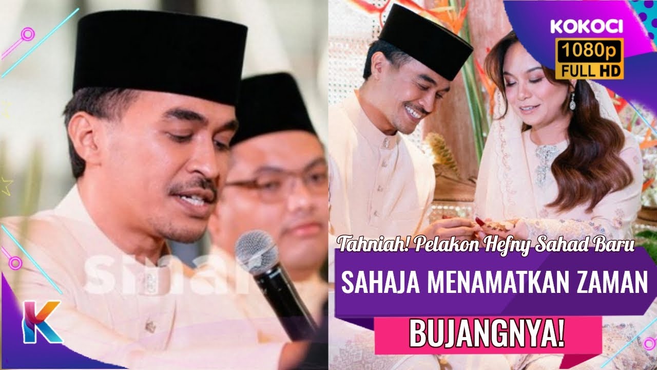 Tahniah! Pelakon Hefny Sahad Baru Sahaja Menamatkan Zaman Bujangnya ...