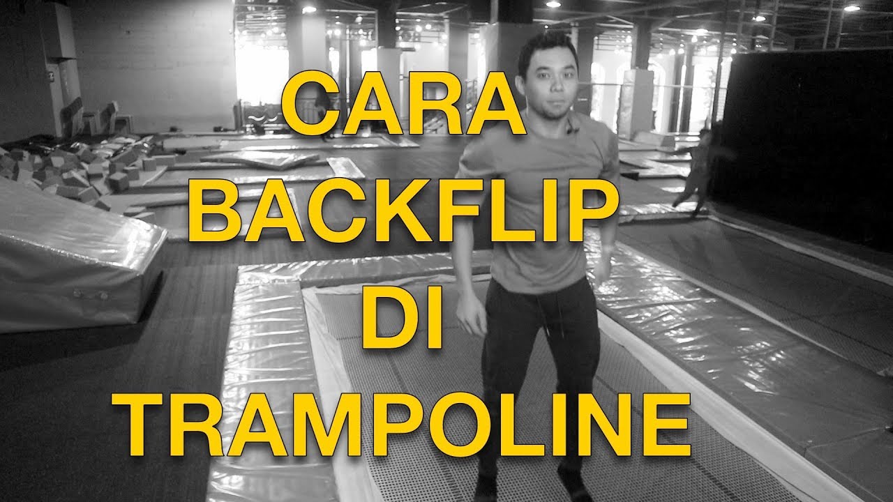 Cara Backflip di Trampolin - YouTube