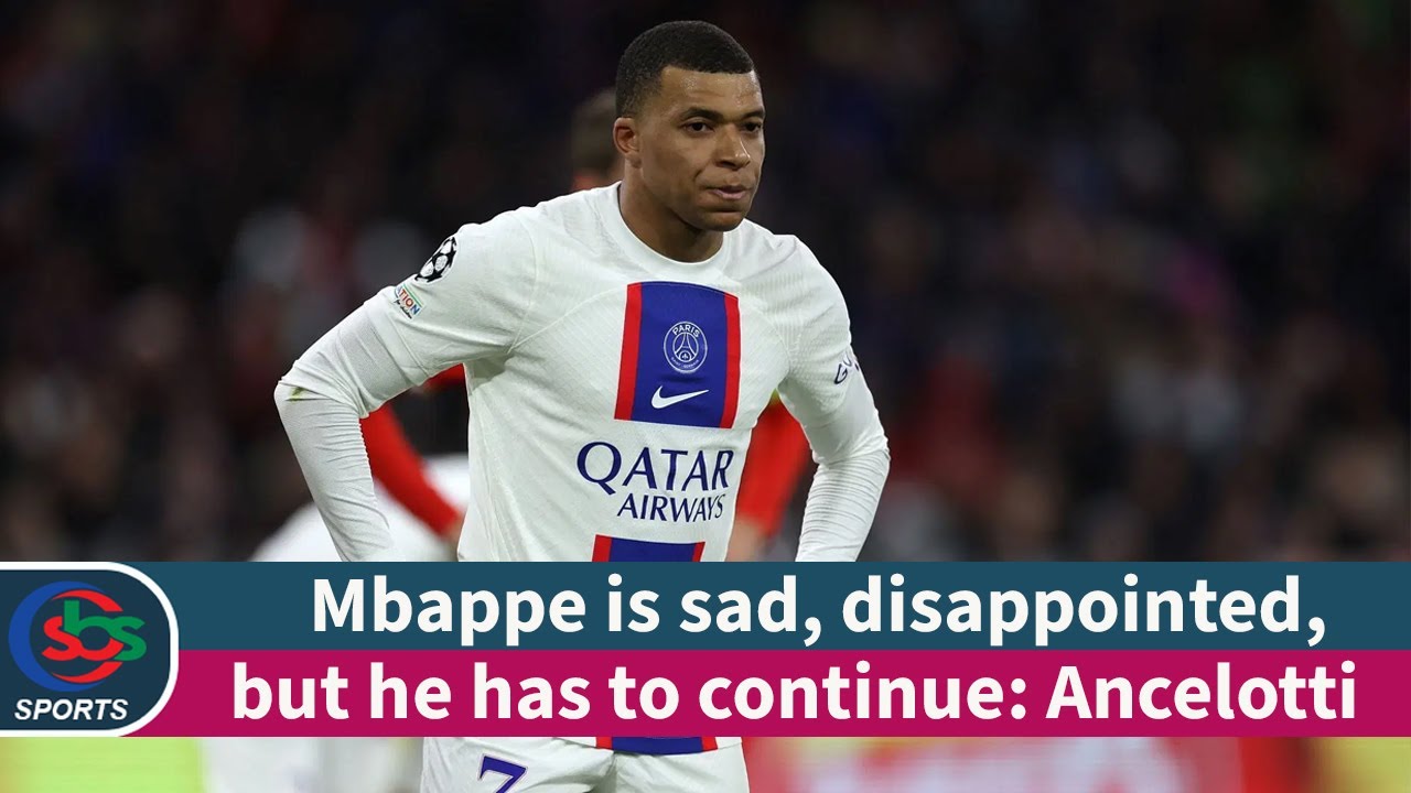 Mbappe is sad, disappointed, but he has to continue: Ancelotti | Sbs ...