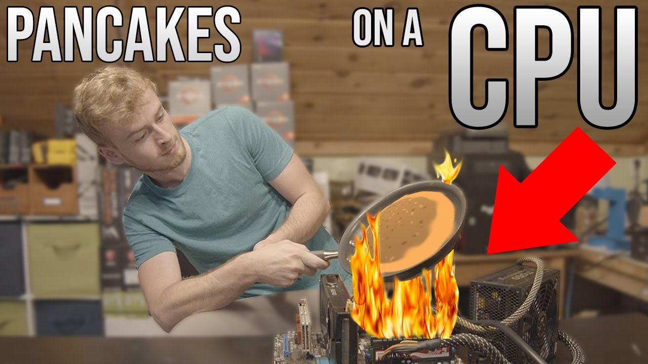 Cooking Pancakes On A CPU, Then Eating Them [9K Special] - YouTube