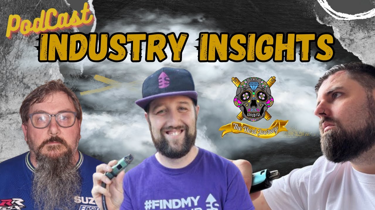 Industry Insights Episode: Delving into the Vape Industry with Terry ...