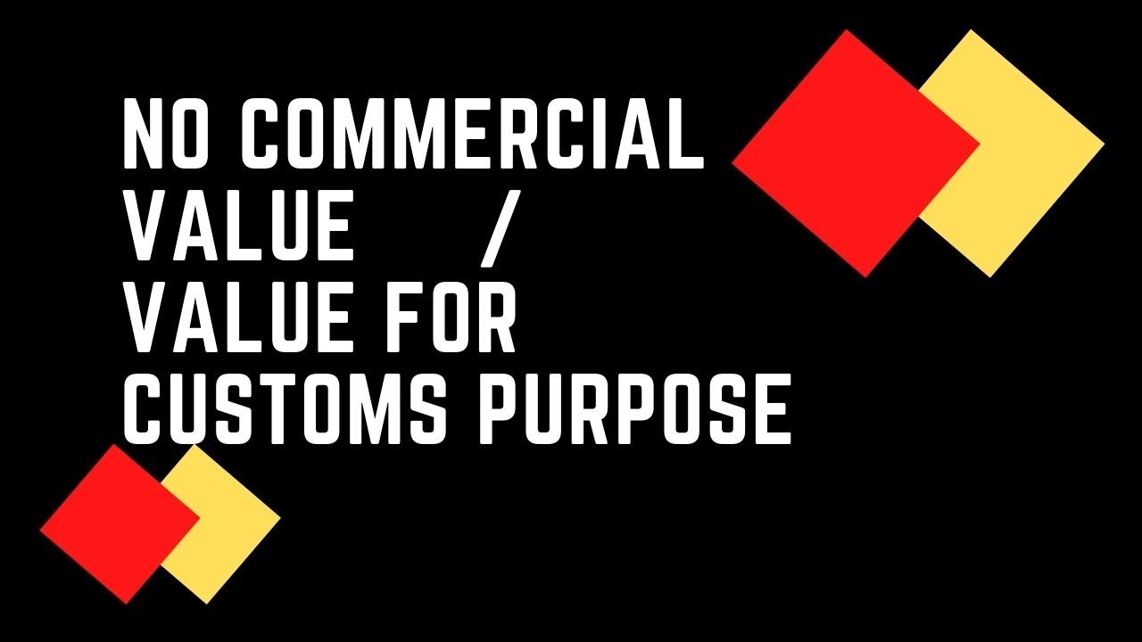NO COMMERCIAL VALUE VALUE FOR CUSTOMS PURPOSE FREE SAMPLES EXPORT
