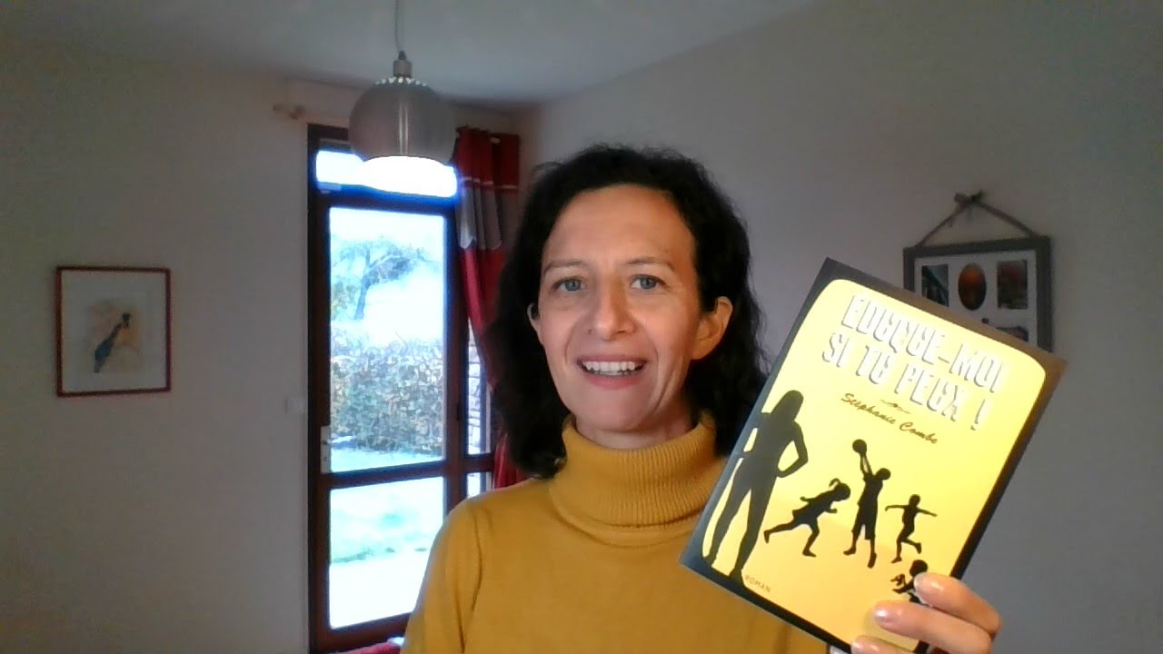 Eduque moi si tu peux ! de Stéphanie Combe - YouTube