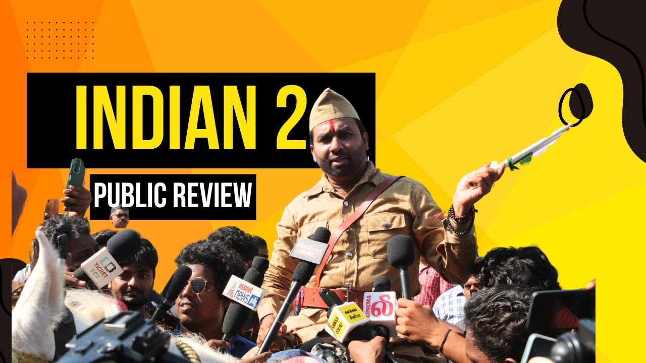 Indian 2 Vox Pop: Senapathy arrived! Listen to the fans verdict now ...