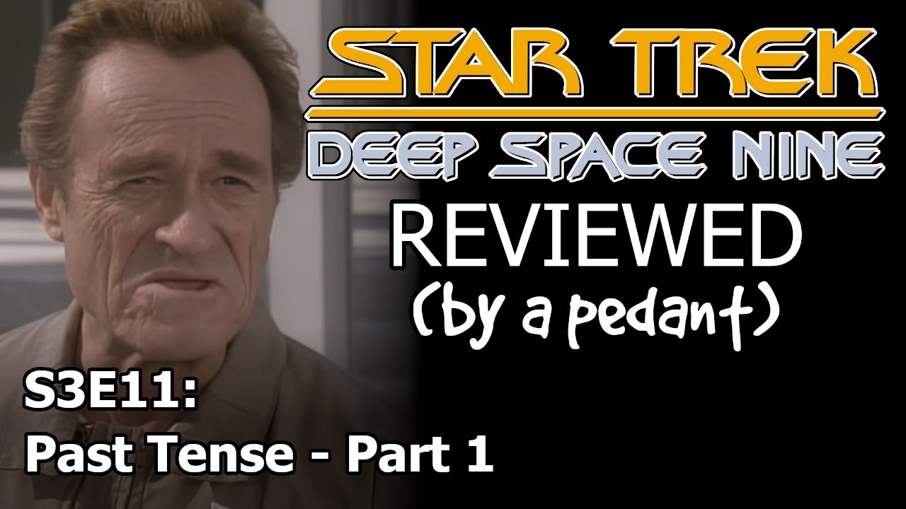Deep Space Nine Reviewed! (by a pedant) S3E11: PAST TENSE (1) - YouTube