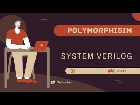 POLYMORPHISM IN SYSTEM VERILOG - YouTube