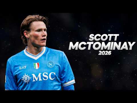 Scott Mctominay - Full Season Show - 2026ᴴᴰ