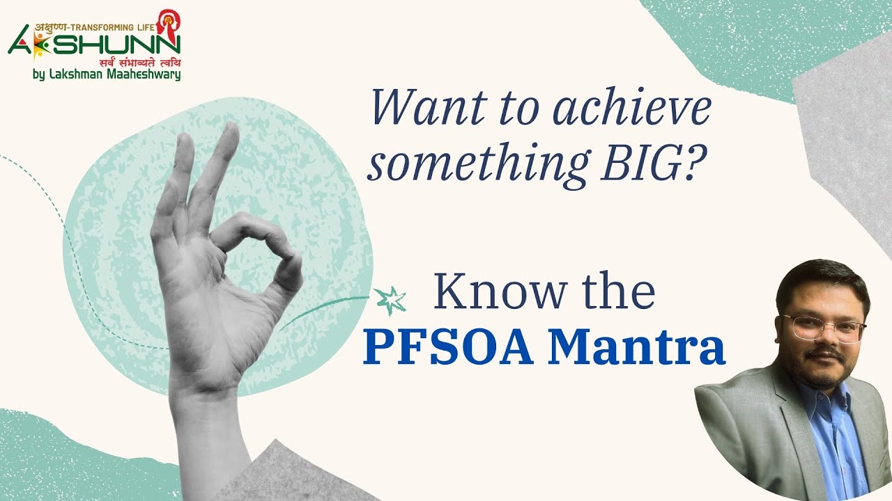 PFSOA #Mantra for #success and #happiness | Achieve #Big #Goals in life ...