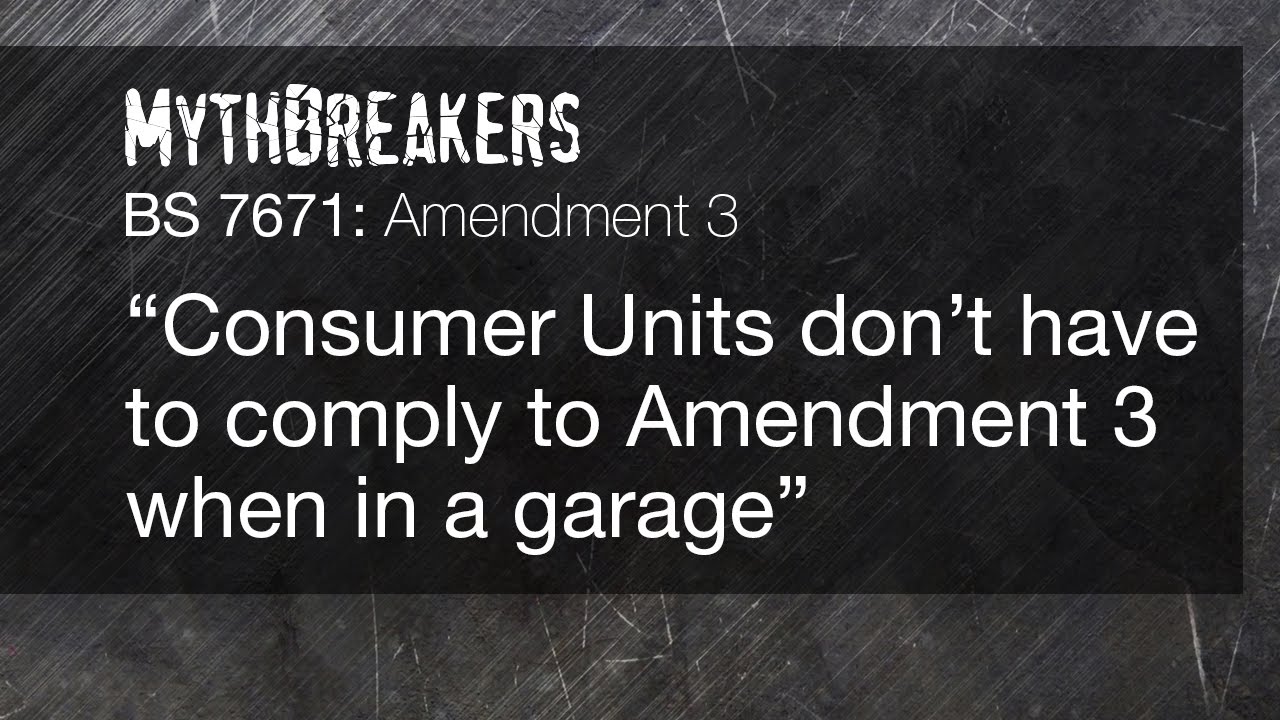 Consumer Units don't have to comply to Amendment 3 when in a garage ...