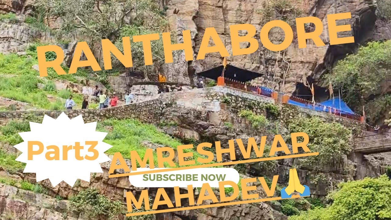 Ranthambore I Part 3। Amreshwar Mahadev । Savan month 🙏 - YouTube