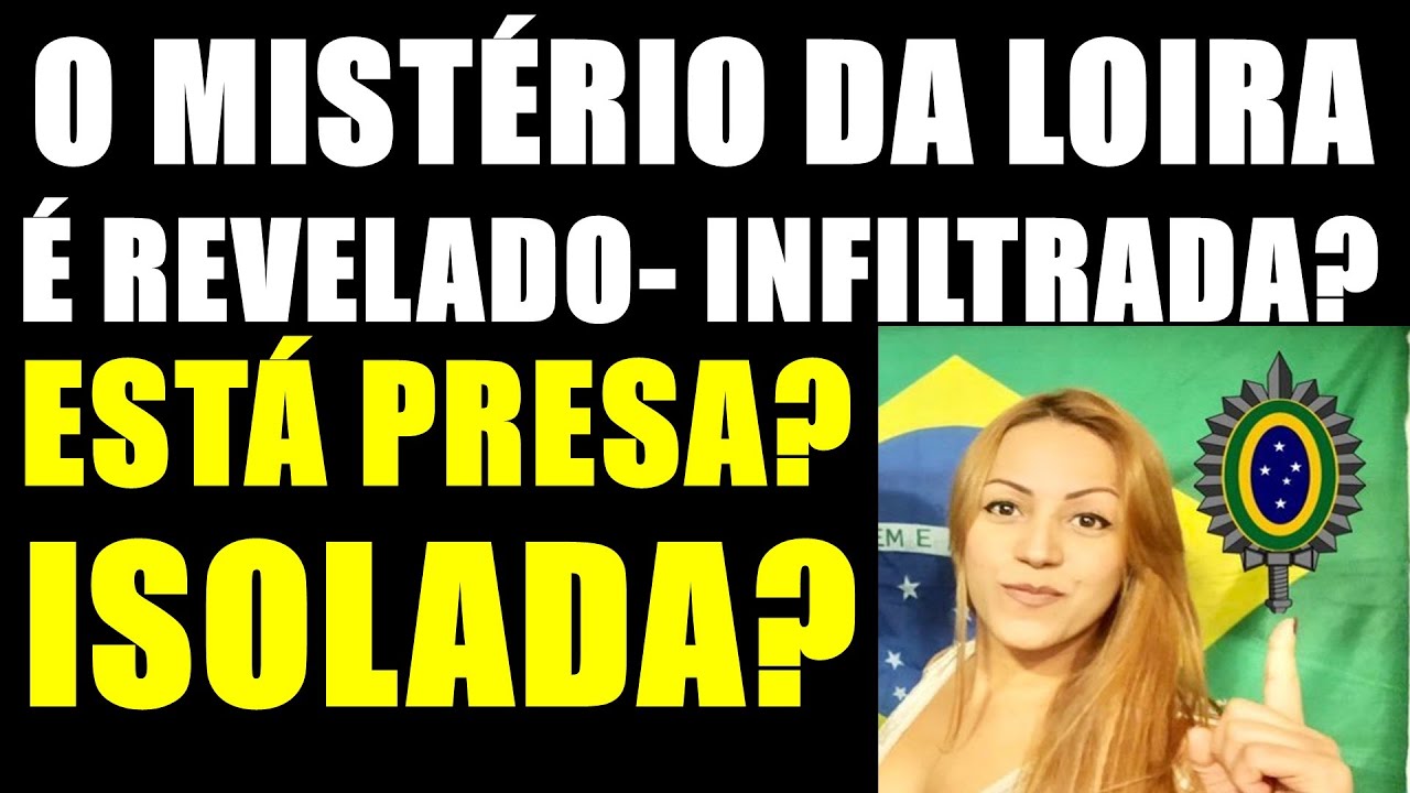 O MISTÉRIO DA LOIRA ANA PRISCILA É REVELADO- INFILTRADA?? - YouTube