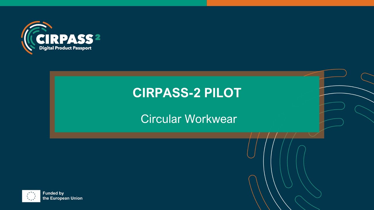 CIRPASS-2 Pilot - Circular Workwear - YouTube