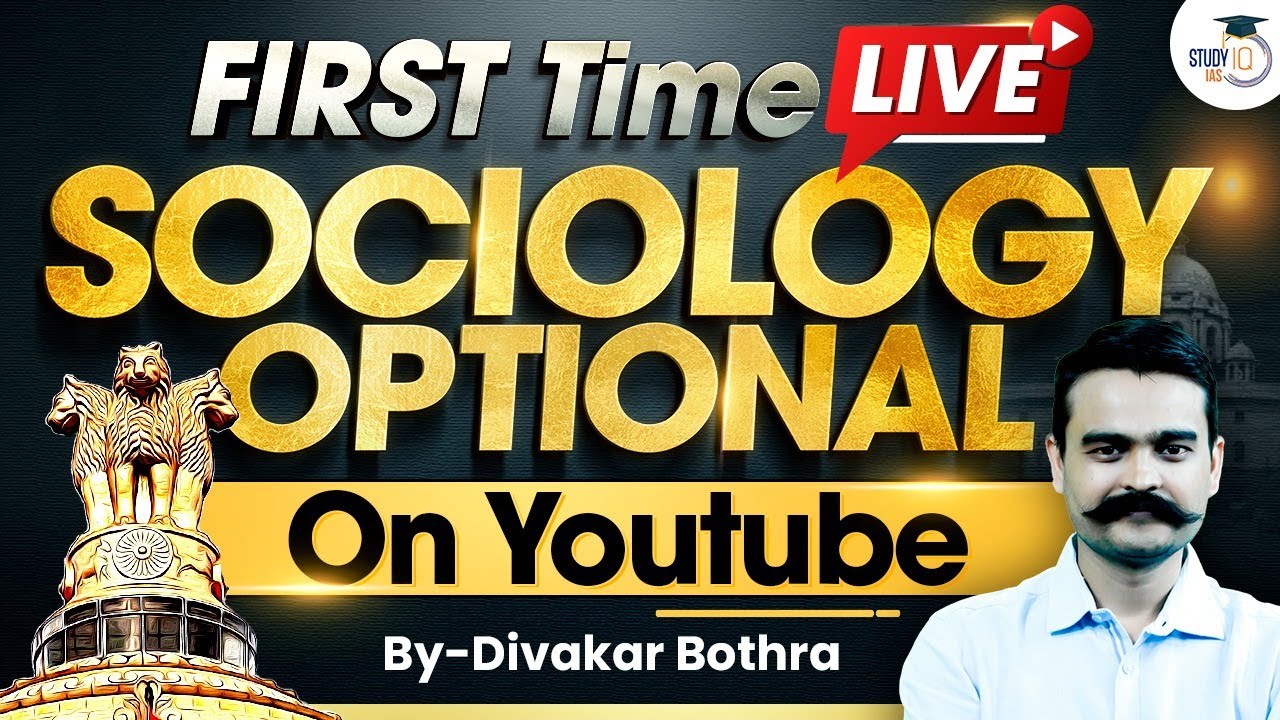 Sociology Optional Class First Time On Youtube | Divakar Bothra | Studyiq - YouTube