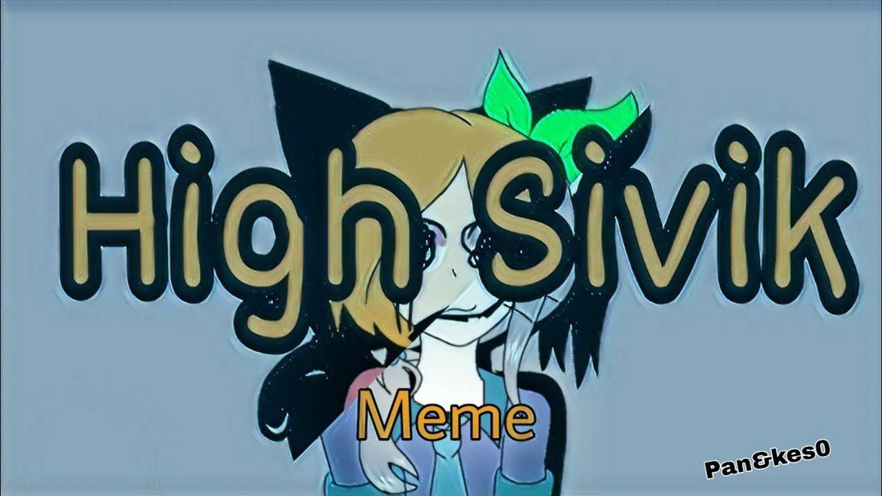 High Sivik // FlipaClipmeme // Pan&Kes0 - YouTube