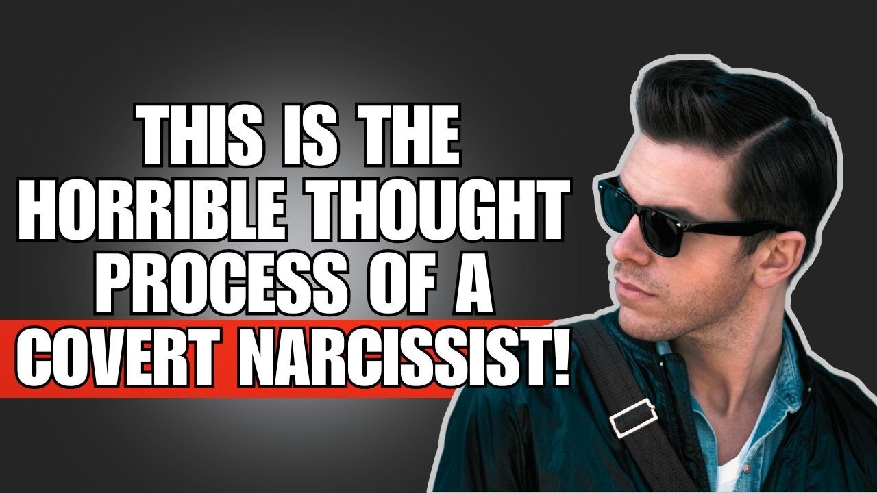🔴 This Is The Horrible Thought Process of a Covert Narcissist 😱😖 | NPD ...