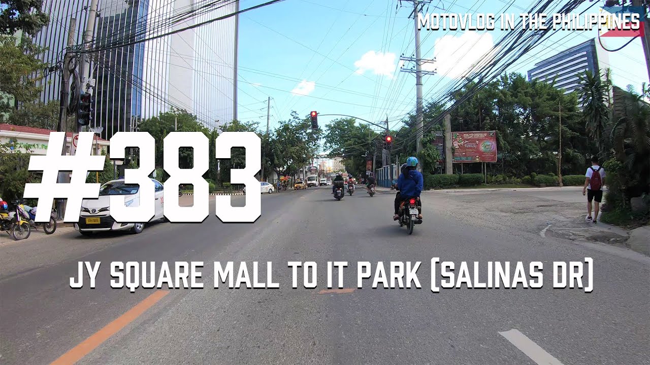 #383【Cebu】JY Square Mall to IT Park Salinas Dr [MotoVLOG] Philippines ...