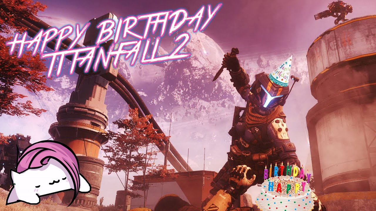 HAPPY 5th BIRTHDAY TITANFALL 2! - YouTube
