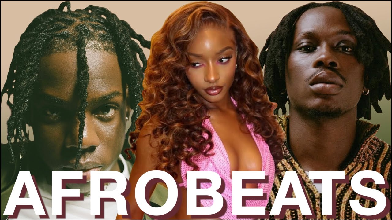 AFROBEAT ALL TIME BEST(25, 24, 23) VIDEO MIX (REMA, AYRA, FIREBOY ...