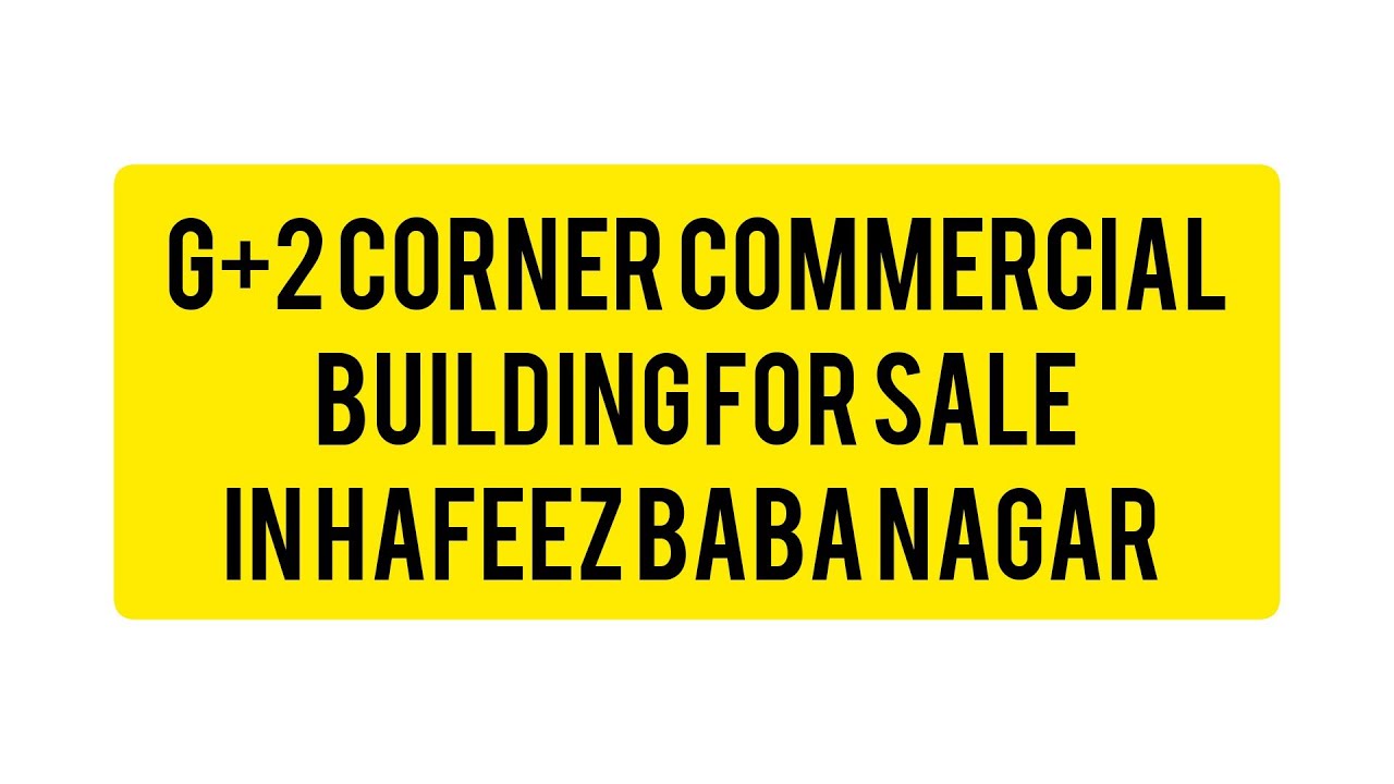 G+2 Commercial Corner Building For Sale in Baba Nagar - YouTube