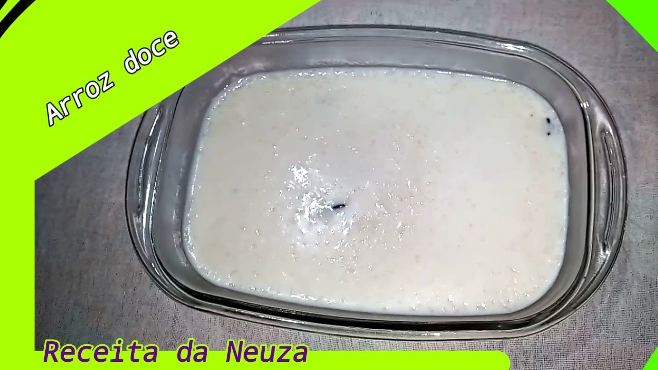 arroz doce / Receita da Neuza - YouTube