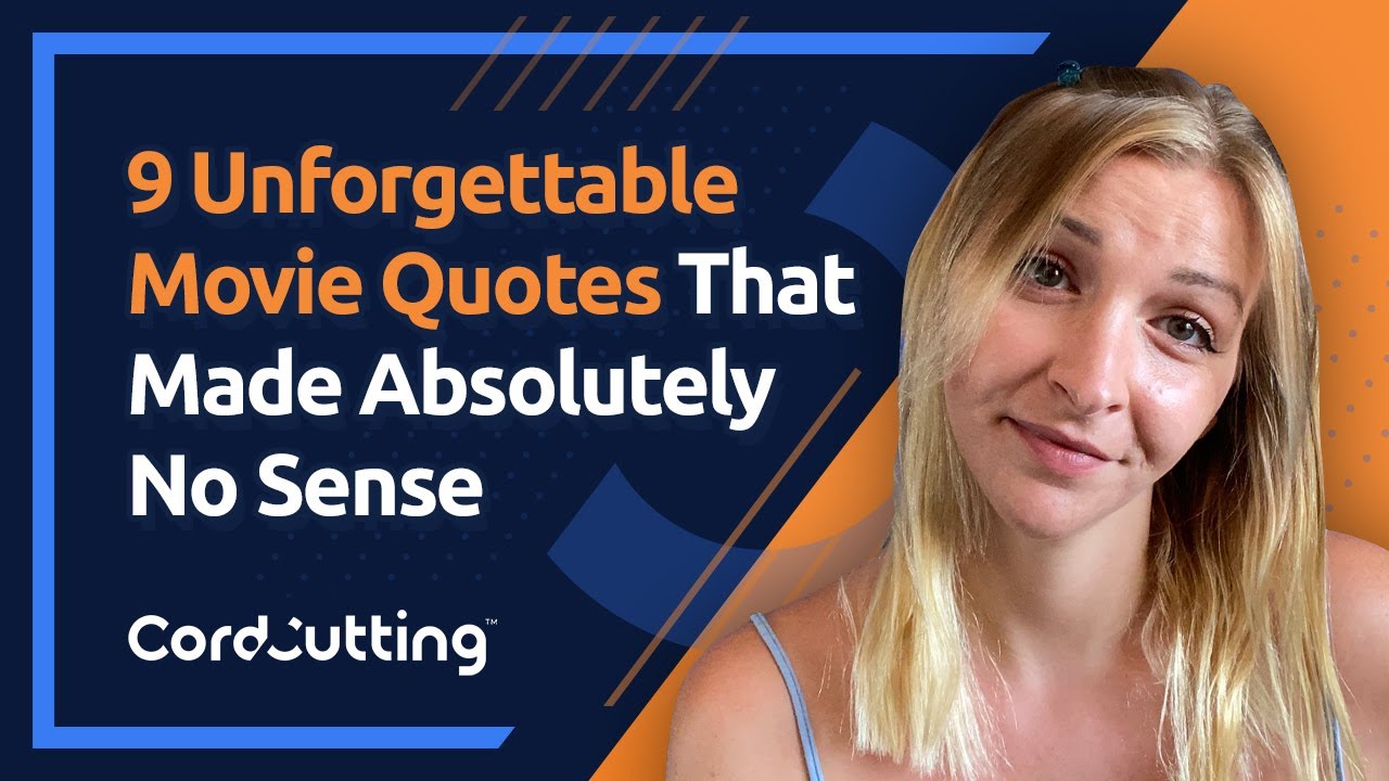 9 Unforgettable Movie Quotes That Made Absolutely No Sense YouTube 9-unforgettable-movie-quotes-that-made-absolutely-no-sense-youtube