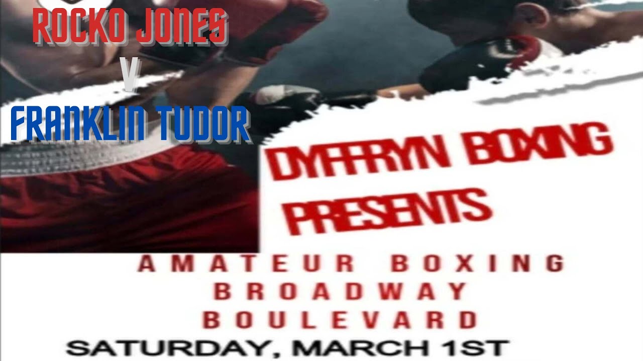 Dyffryn Boxing Presents Fight Night - Skills (Debut Fight) Rocko Jones ...