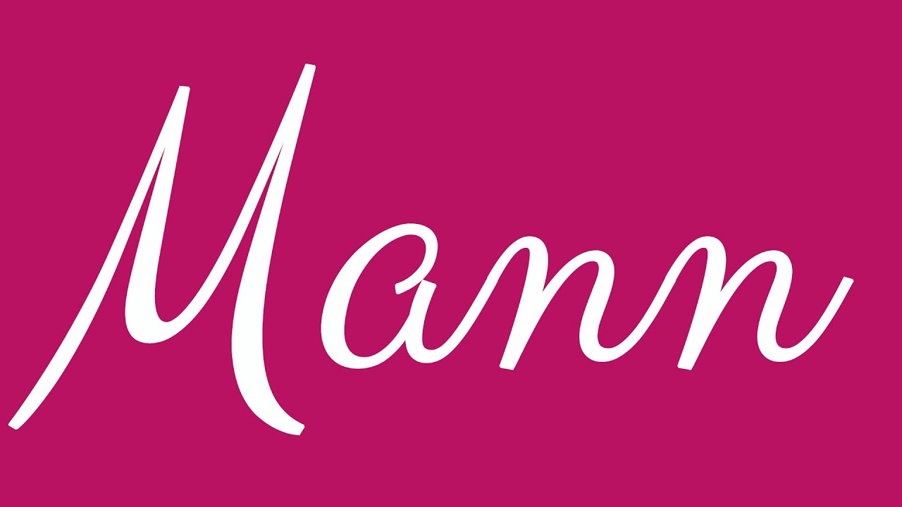 Learn how to Sign the Name Mann Stylishly in Cursive Writing - YouTube