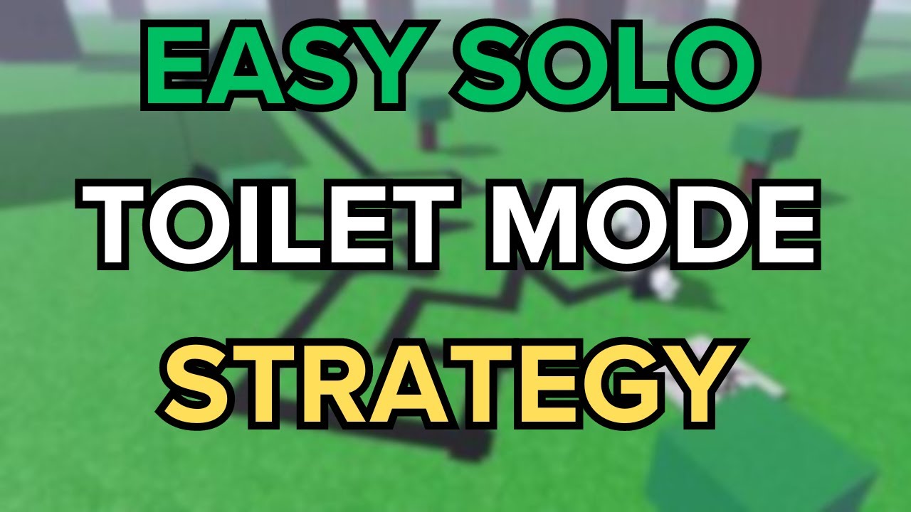 (TDX) EASY SOLO TOILET MODE STRATEGY | ROBLOX - YouTube