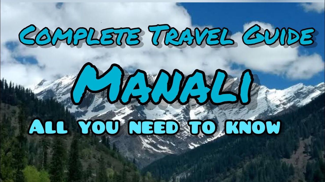 Complete information about Manali in English| Manali travel guide | top ...