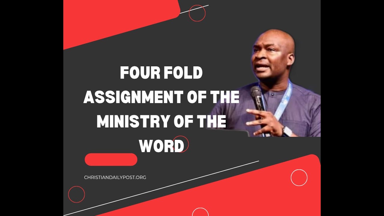 Four fold assignment of the ministry of the word || Apostle Joshua ...