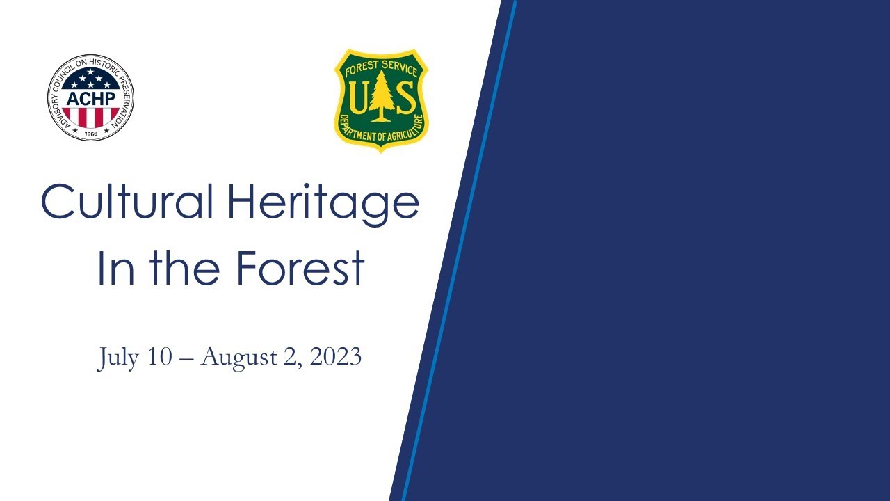 Cultural Heritage in the Forest 2023 - Advisory Council on Historic ...
