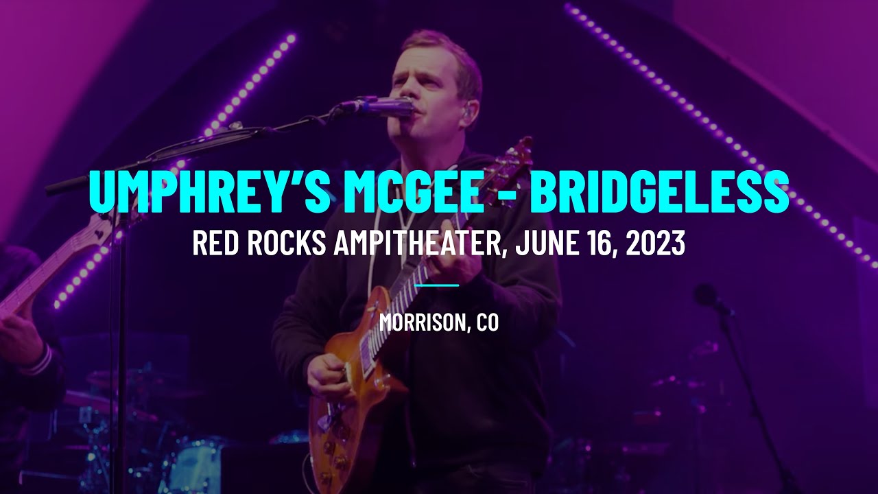 Umphrey’s McGee - Bridgeless | Red Rocks | June 16, 2023 - YouTube