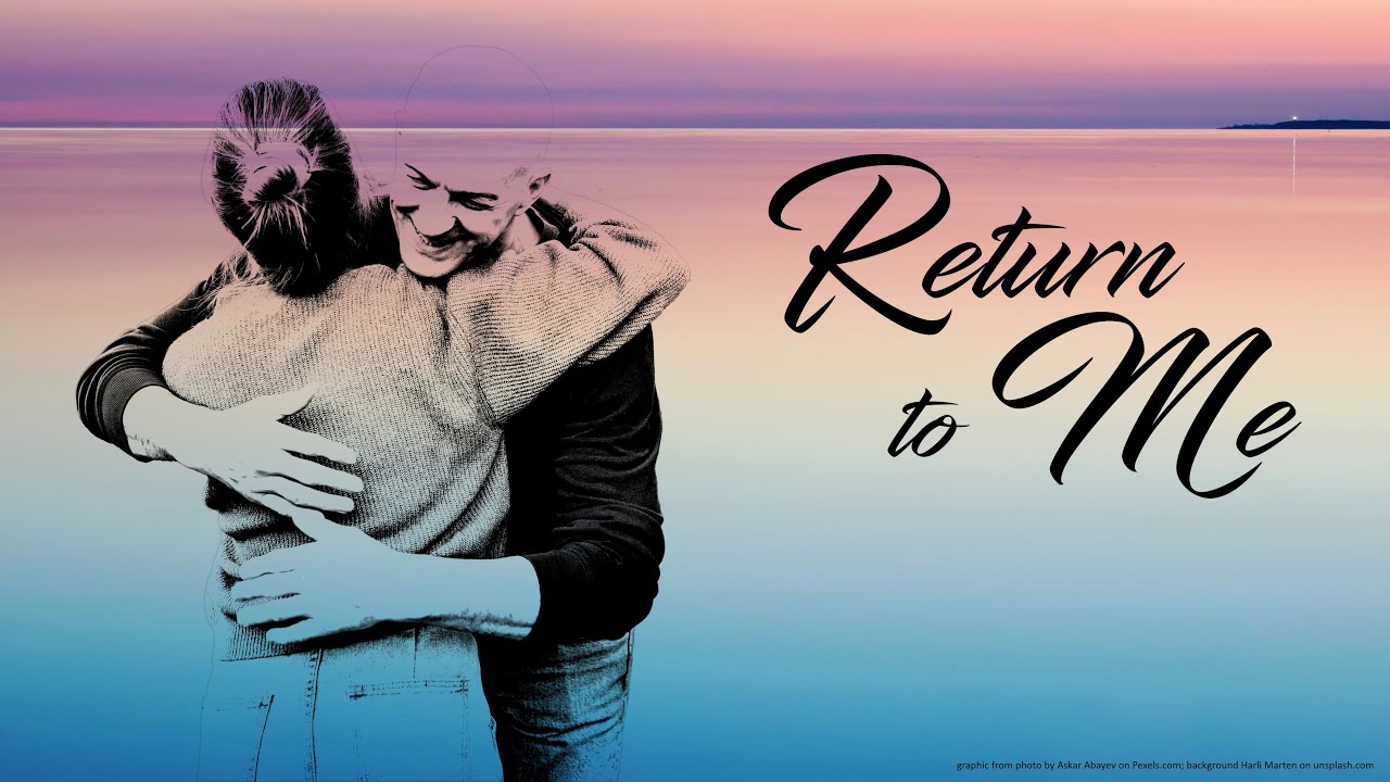 Return to Me - YouTube