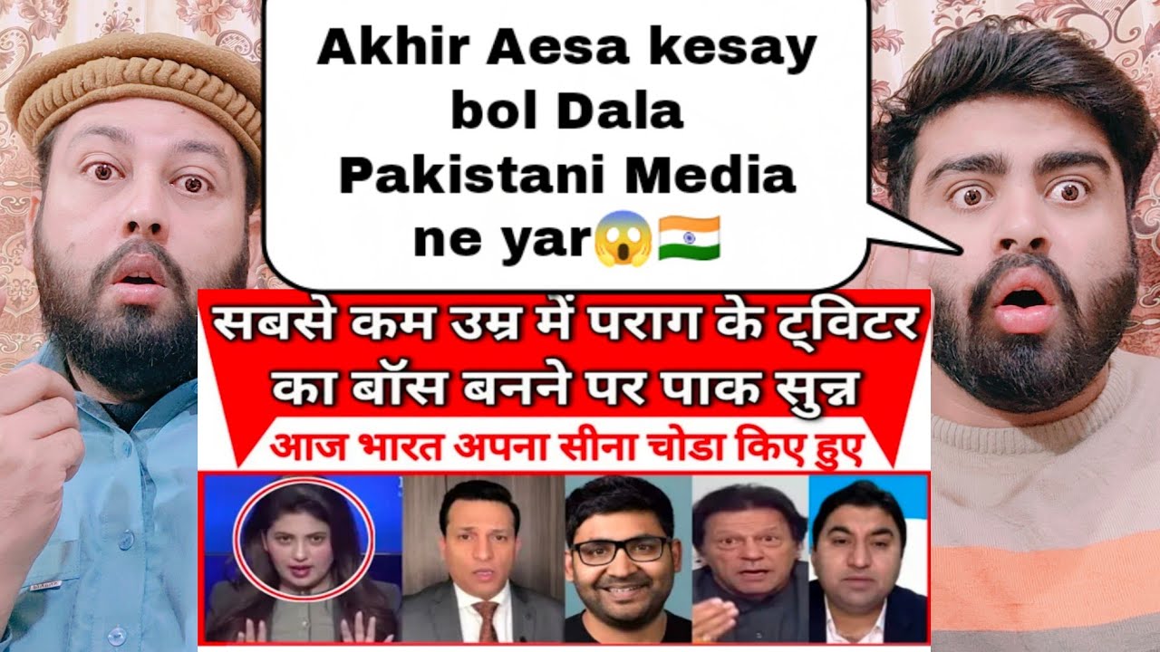 Pak Media shocked Sabse kam umar mein Parag Aggarwal bane Twitter ke ...