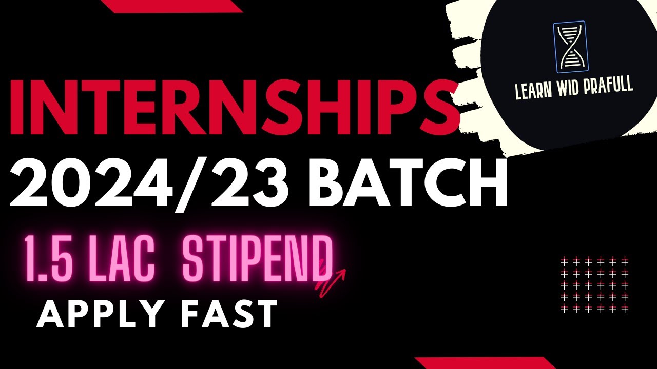 Internship Opportunity for 2024 and 2023 Batch | Stipend 1.5 lac | #internship #internships ...