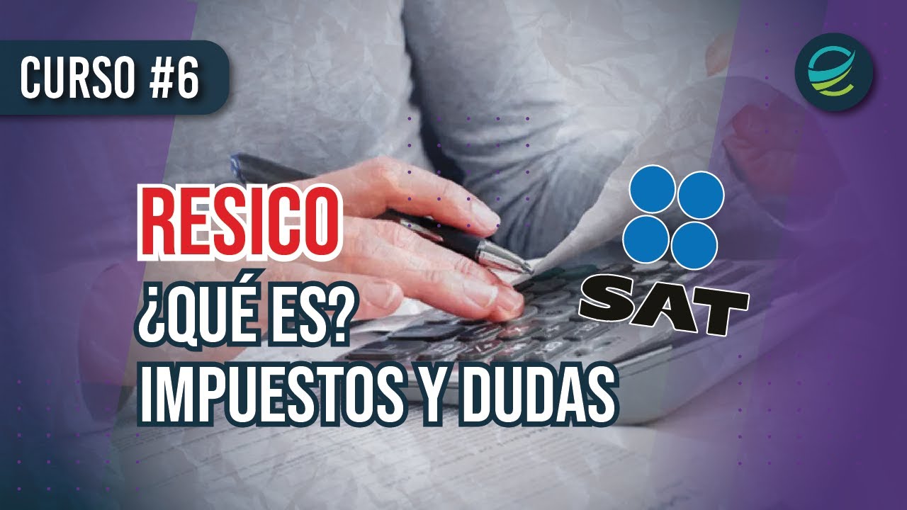 SAT #6 🔥CURSO RESICO ¿PARTES RELACIONADAS, SOCIOS, EXPULSADO? 🔥 - YouTube