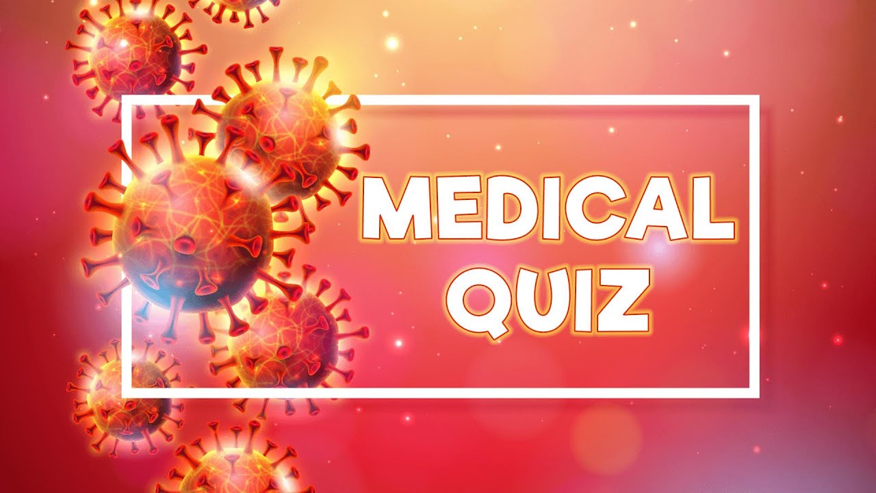 Medical Quiz - YouTube