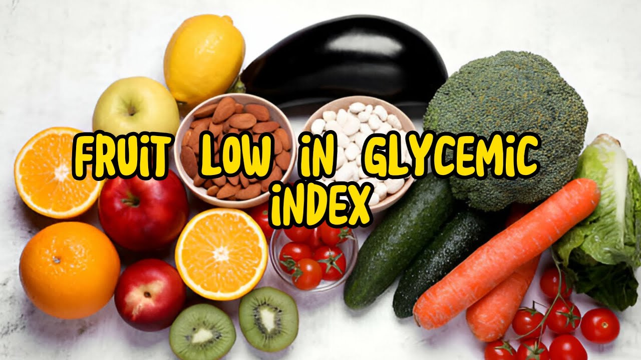 Top 10 Low Glycemic Index Fruits for Healthy Blood Sugar Levels - YouTube