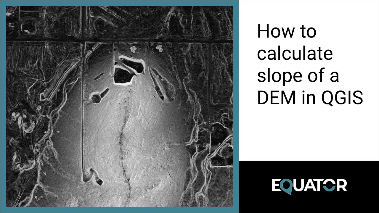 How to Calculate Slope of a DEM in QGIS - YouTube