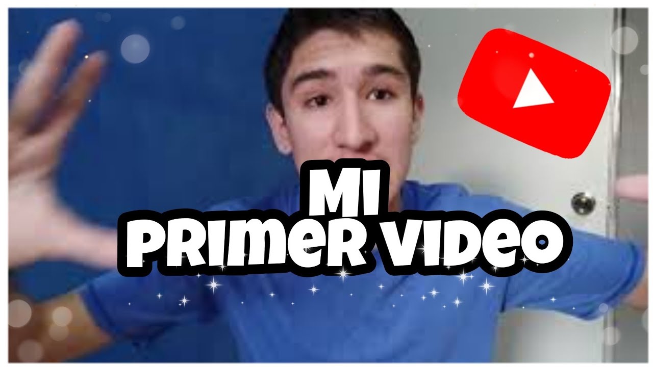 MI PRIMER VIDEO - YouTube