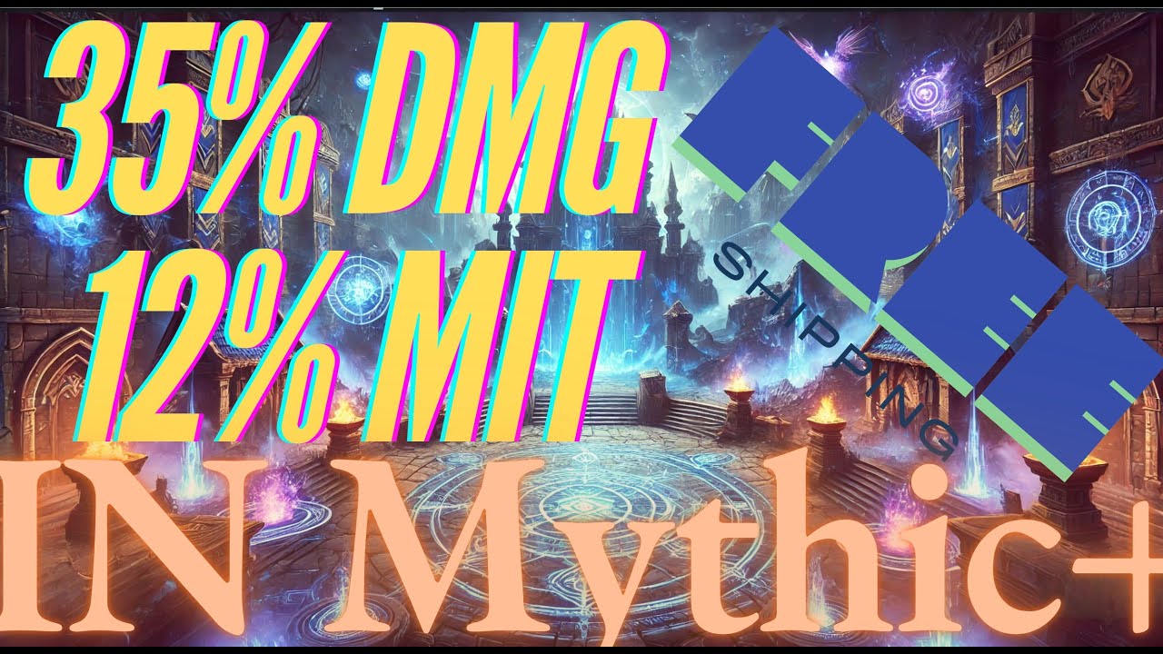 How to Get a Free 35% Damage Buff and 12% MIT in Mythic+ 11.0.7 world ...